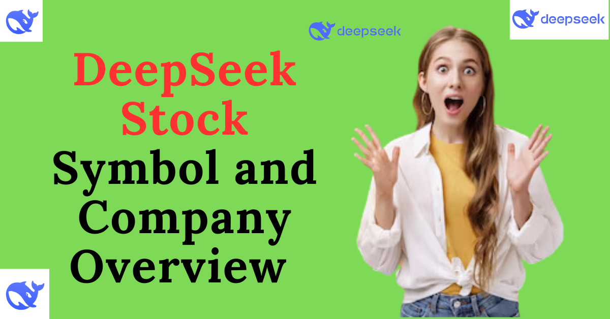 DeepSeek Stock Symbol and Company Overview